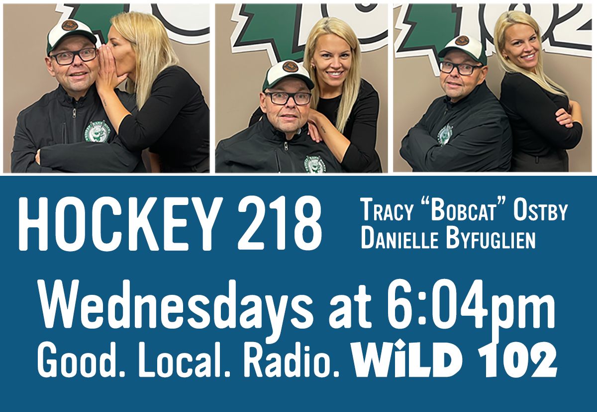 Hockey 218 with Tracy and Danielle – March 11, 2026 - WiLD 102 Radio